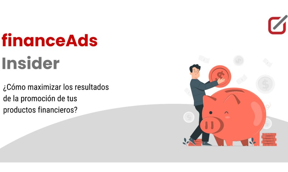 Promociona tus productos financieros y consigue resultados - financeAds